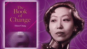 Sept 3: Book Launch - Eileen Chang's The Book of Change - Journalism ...